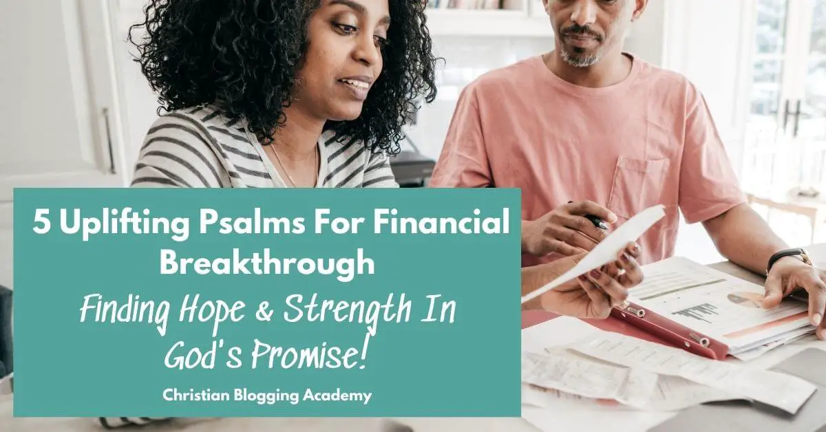 5 Uplifting Psalms for Financial Breakthrough: Finding Hope and ...