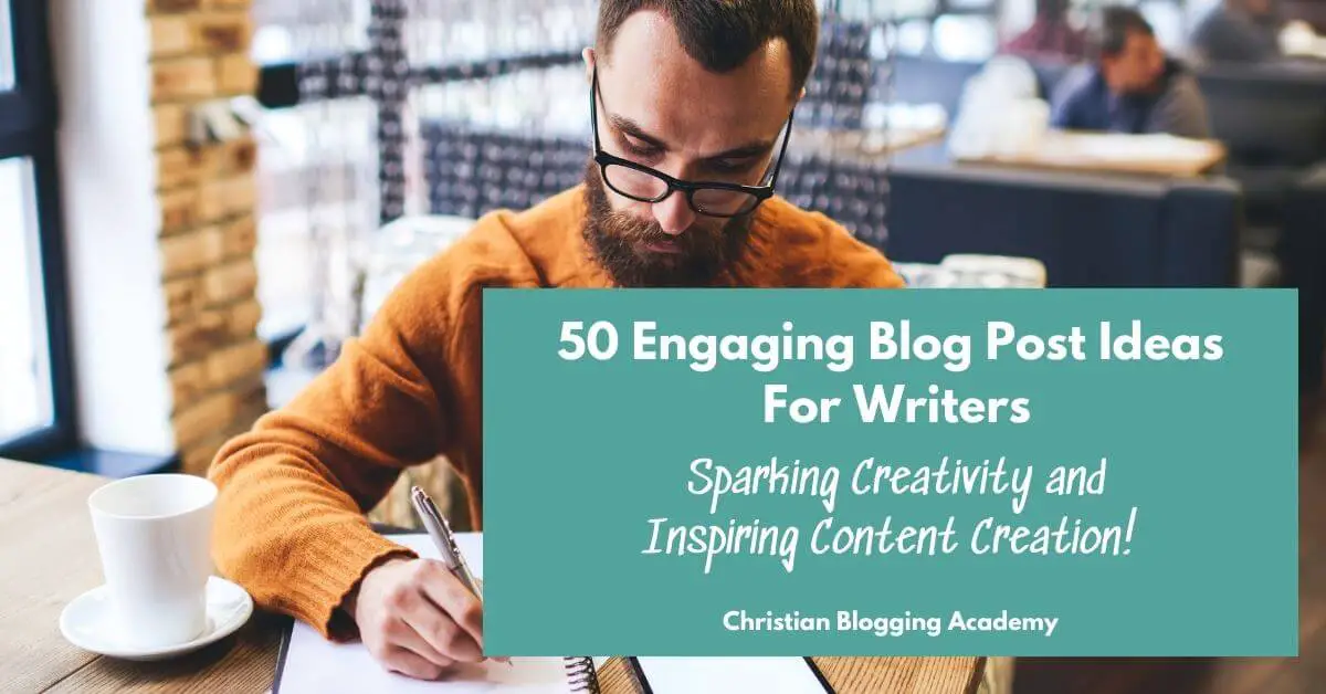 50 Brilliant Blog Post Ideas For Writers To Build Your Author Platform ...