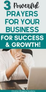 3 Powerful Prayers To Pray Over Your Business For Success, Integrity ...